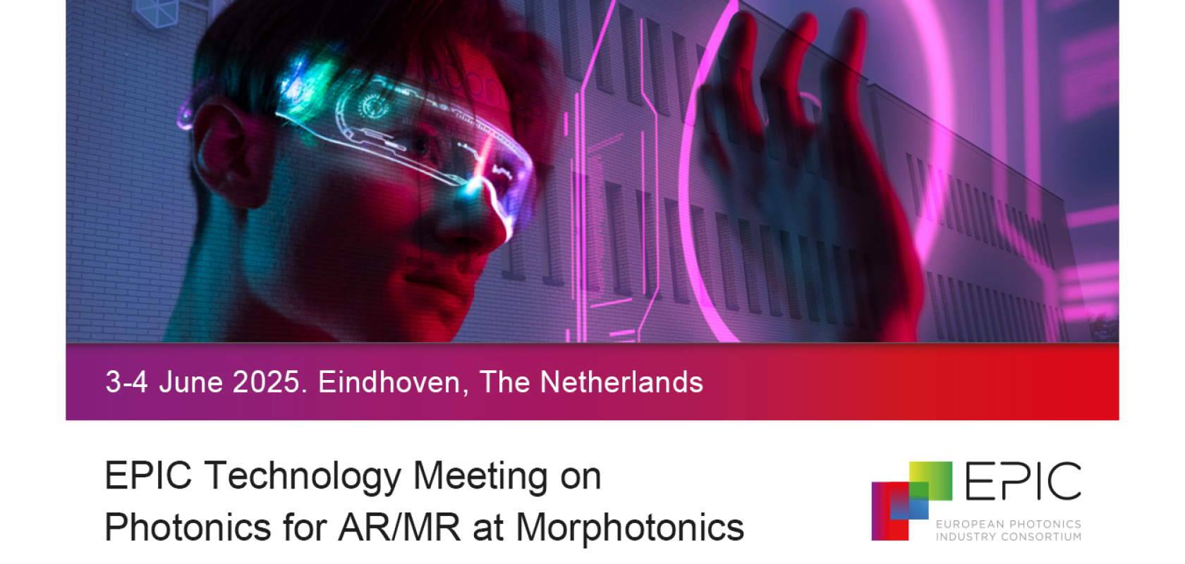 EPIC Technology Meeting on Photonics for AR/MR at Morphotonics | Electro Optics